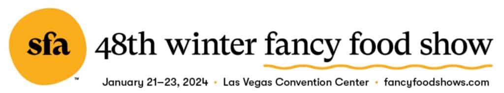 Specialty Food Association’s Winter Fancy Food Show